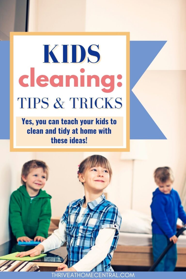 Kids Cleaning Tips and Tricks You Need Now - Thrive at Home