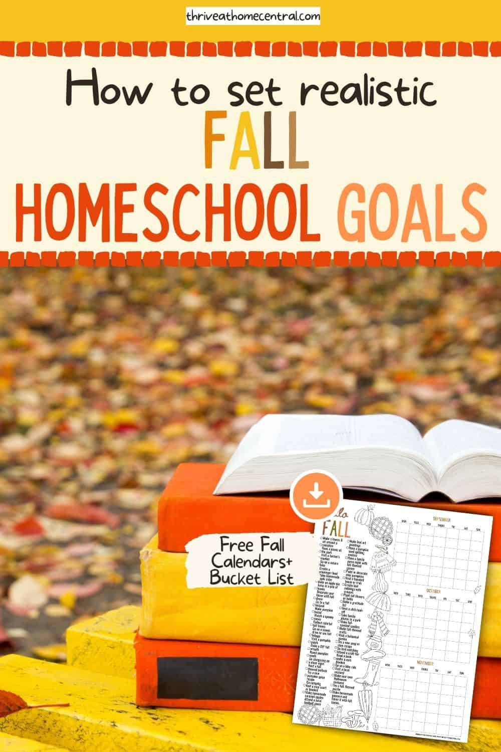 How to Set Realistic Fall Homeschool Goals - Thrive at Home